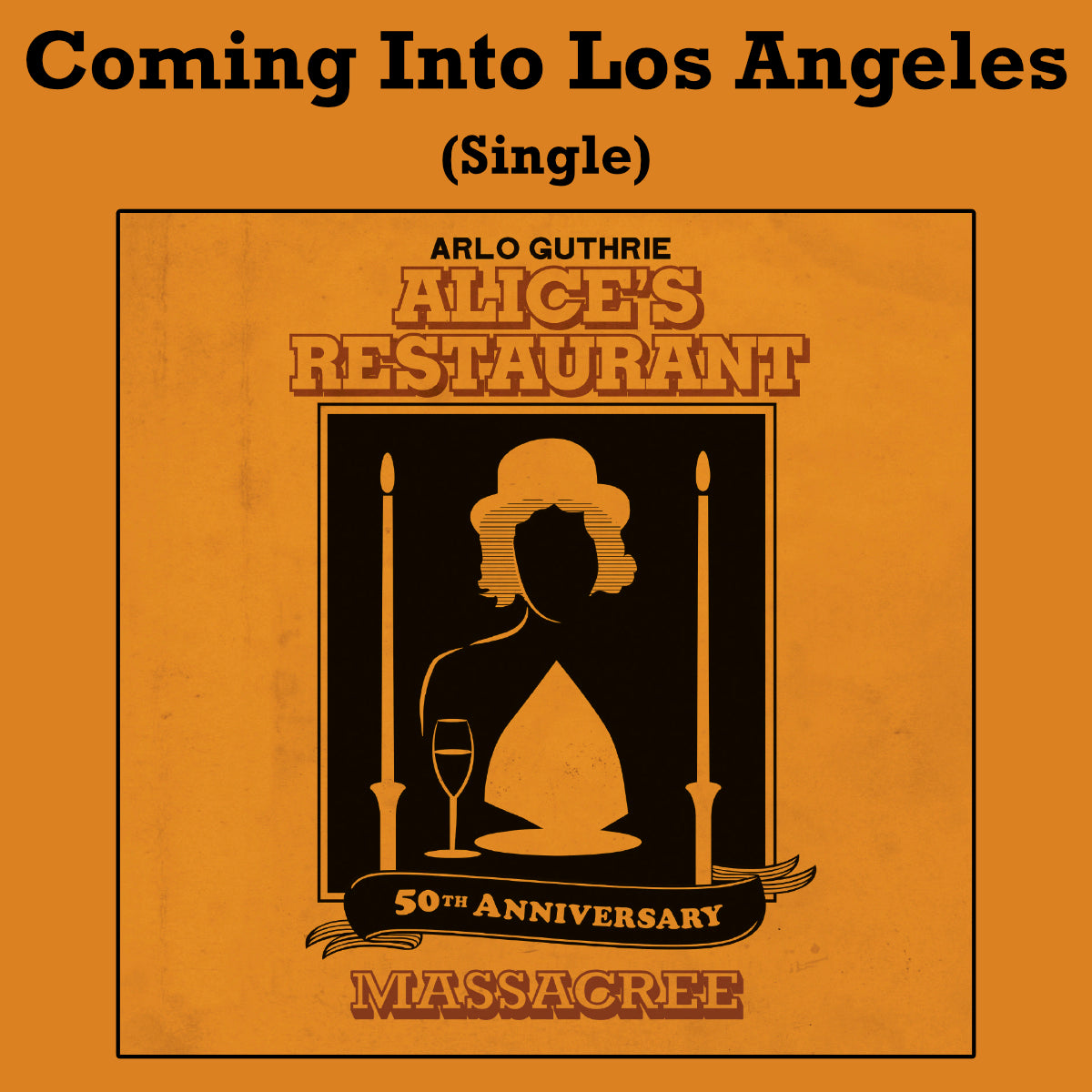 Coming into Los Angeles (Single) – Arlo Guthrie
